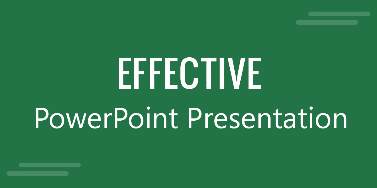 Keys To An Effective PowerPoint Presentation