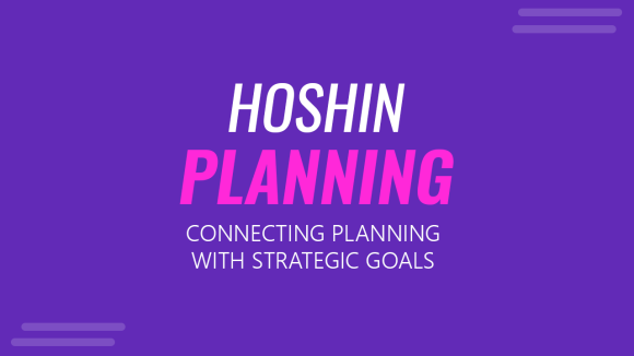 Hoshin Planning: Connecting Planning with Strategic Goals