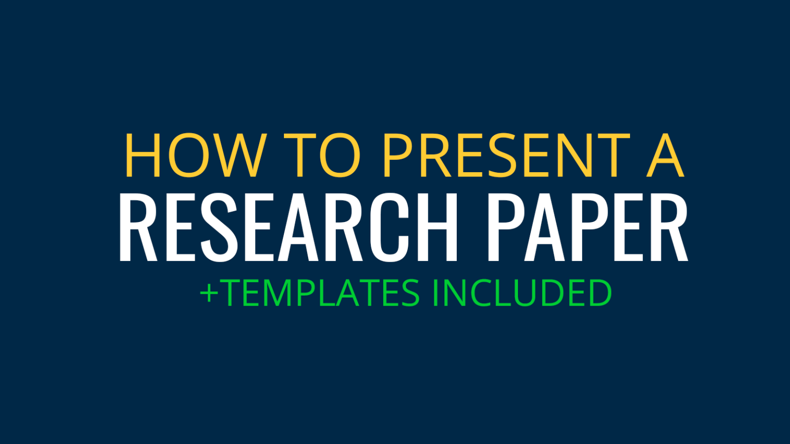 How to Present a Research Paper? (Templates Included)