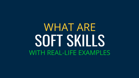What Are Soft Skills and Why Are They So Important?