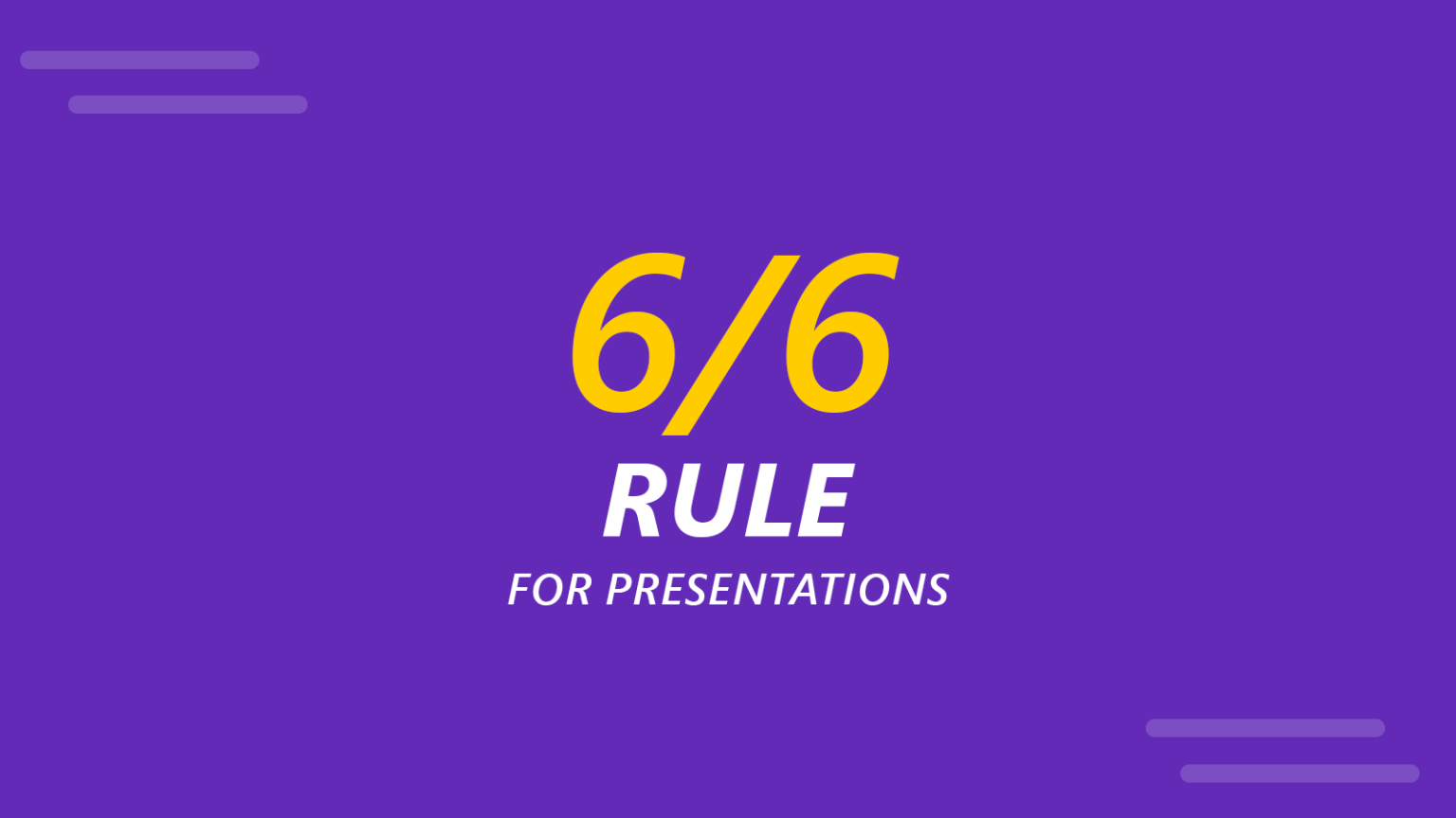 The 6 by 6 Rule in PowerPoint Presentation Design